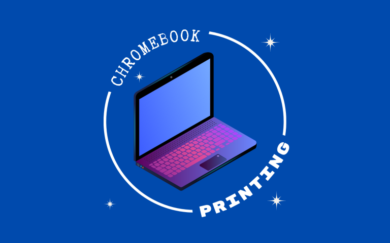 Everything You Need to Know About Chromebook Printing